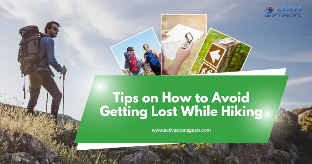 10 Tips On How To Avoid Getting Lost While Hiking