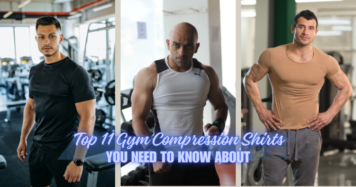 Top 11 Gym Compression Shirts You Need to Know About